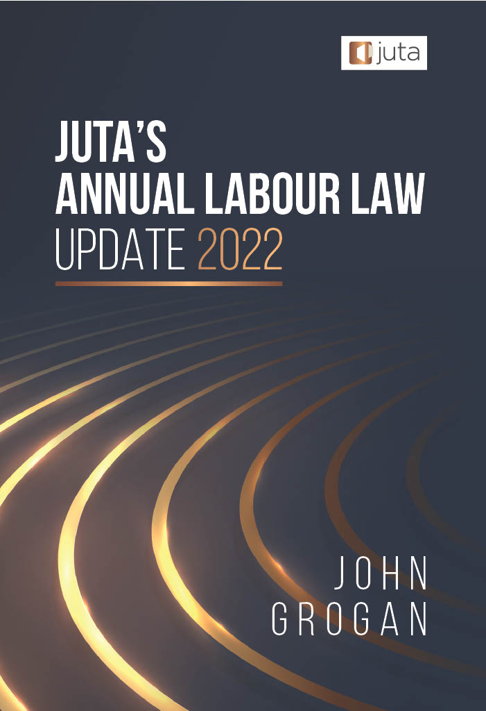 Juta's Annual Labour Law Update 2022